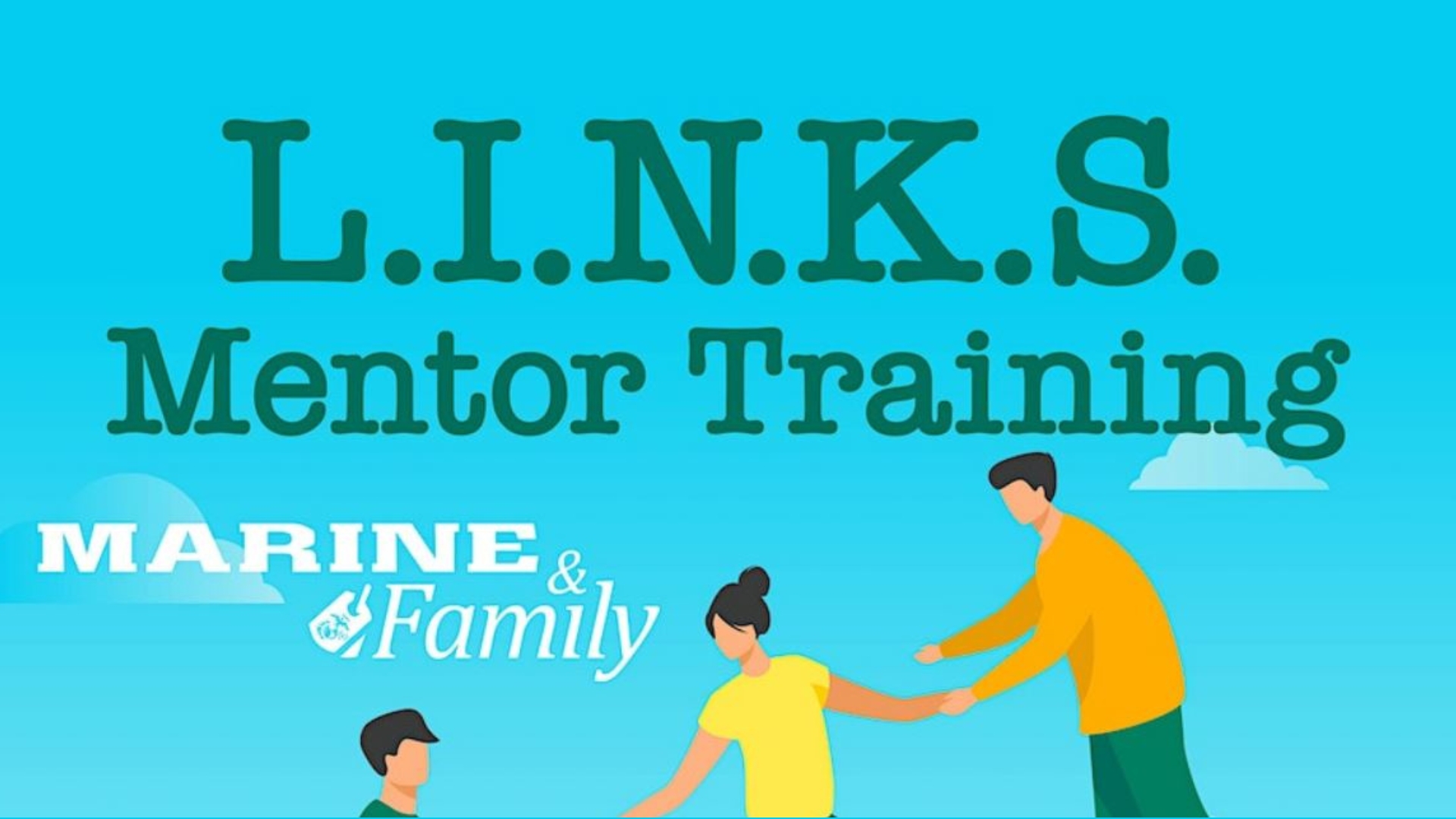MCCS L.I.N.K.S. Mentor Training (Virtual)